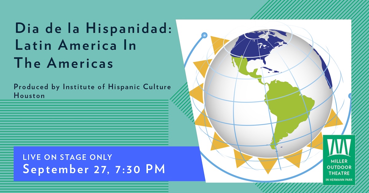 Día de la Hispanidad 2025 at Miller Outdoor Theatre | 365 Houston