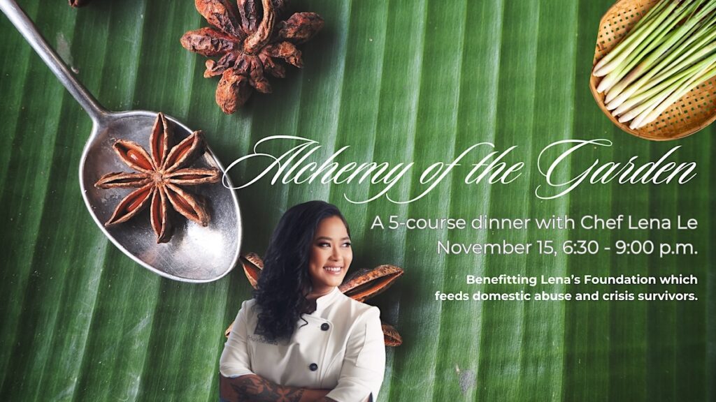 Alchemy of the Garden Dinner with Chef Lena Le at Archway Gallery | 365 ...
